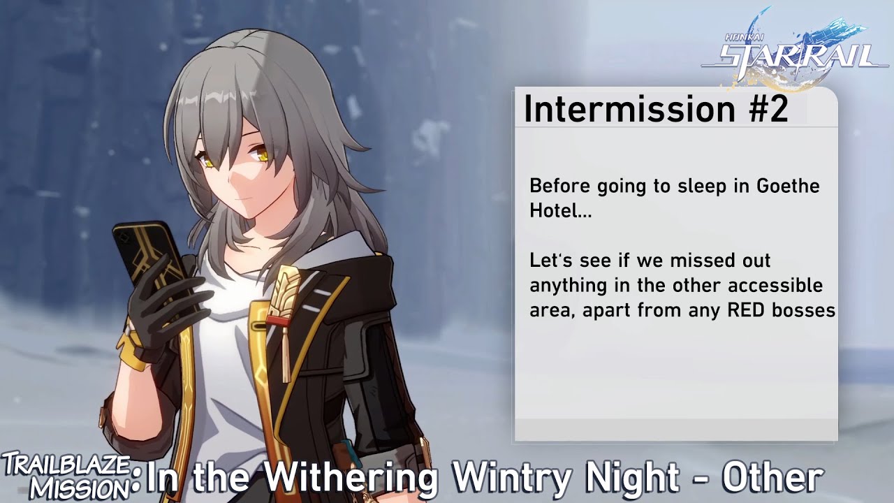 Star Rail - Trailblaze: In the Withering Wintry Night - Intermission #2 ...