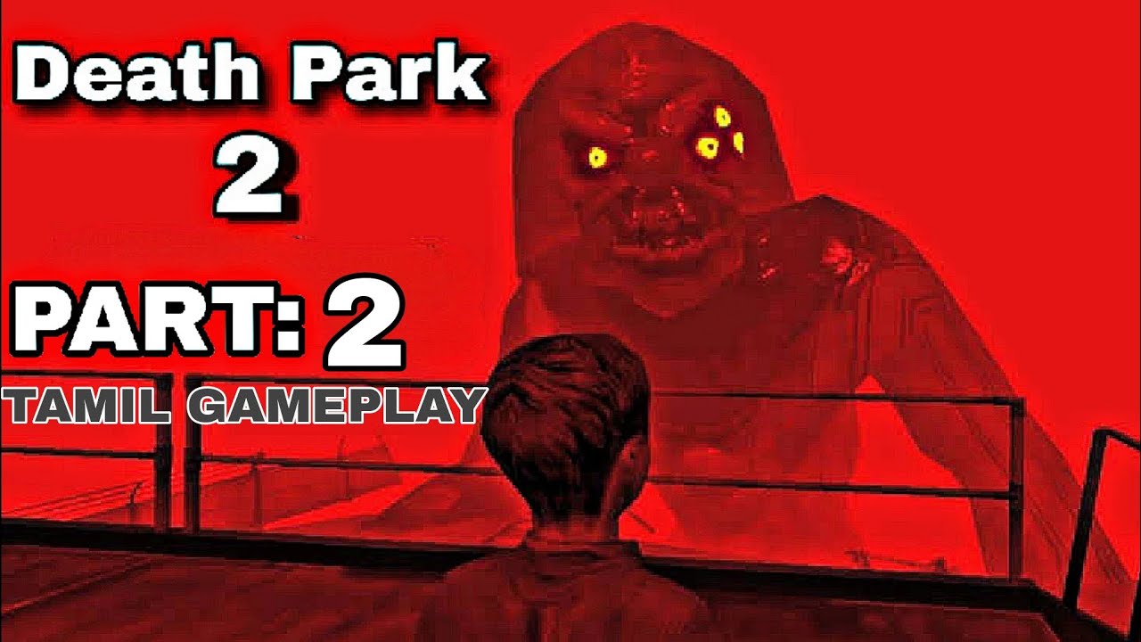 Death park 2 part -2 game play 🔥 - YouTube