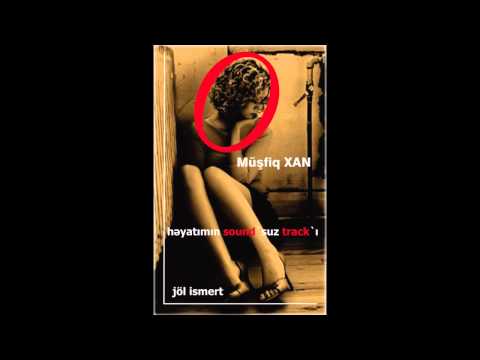 Müşfiq XAN. İndi sən kağız, mən qələm olmuşam... (səsli şeir)
