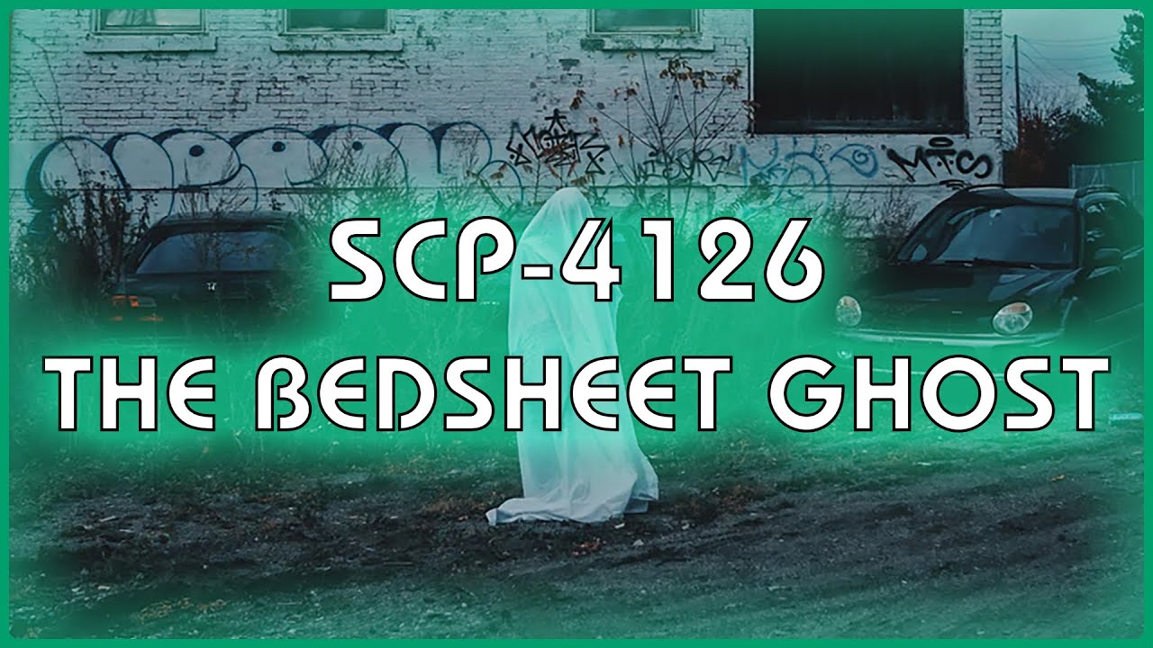 SCP 4126 - The Bedsheet Ghost - YouTube