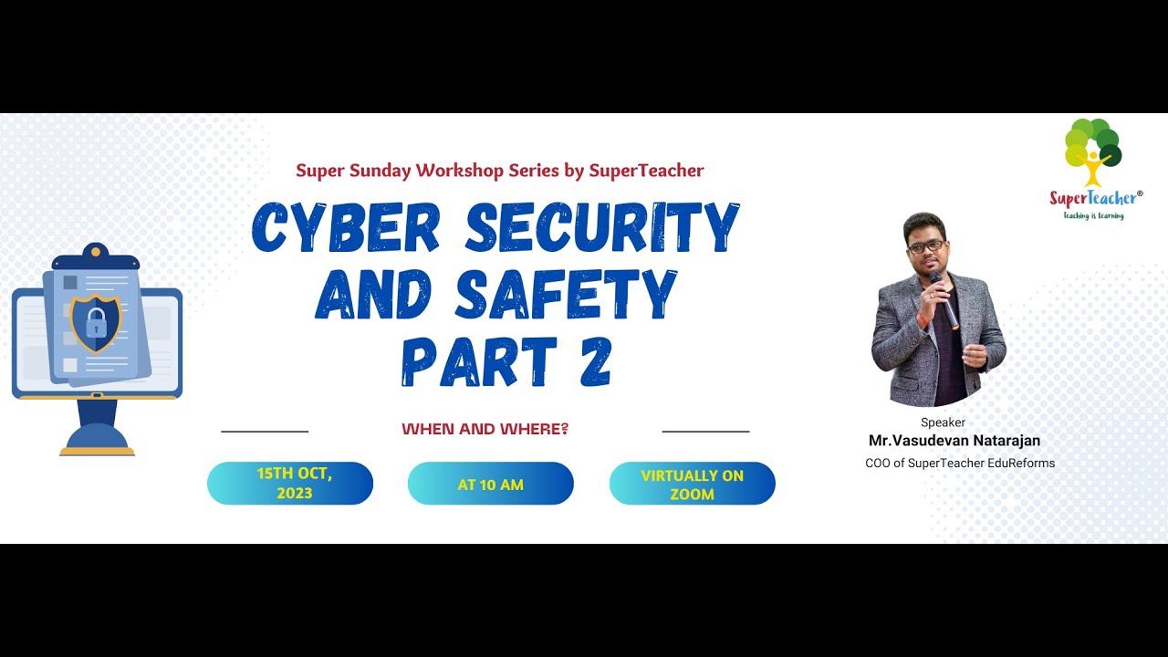 Super Sunday Workshop on Cyber Security and Safety-Part 2 - YouTube