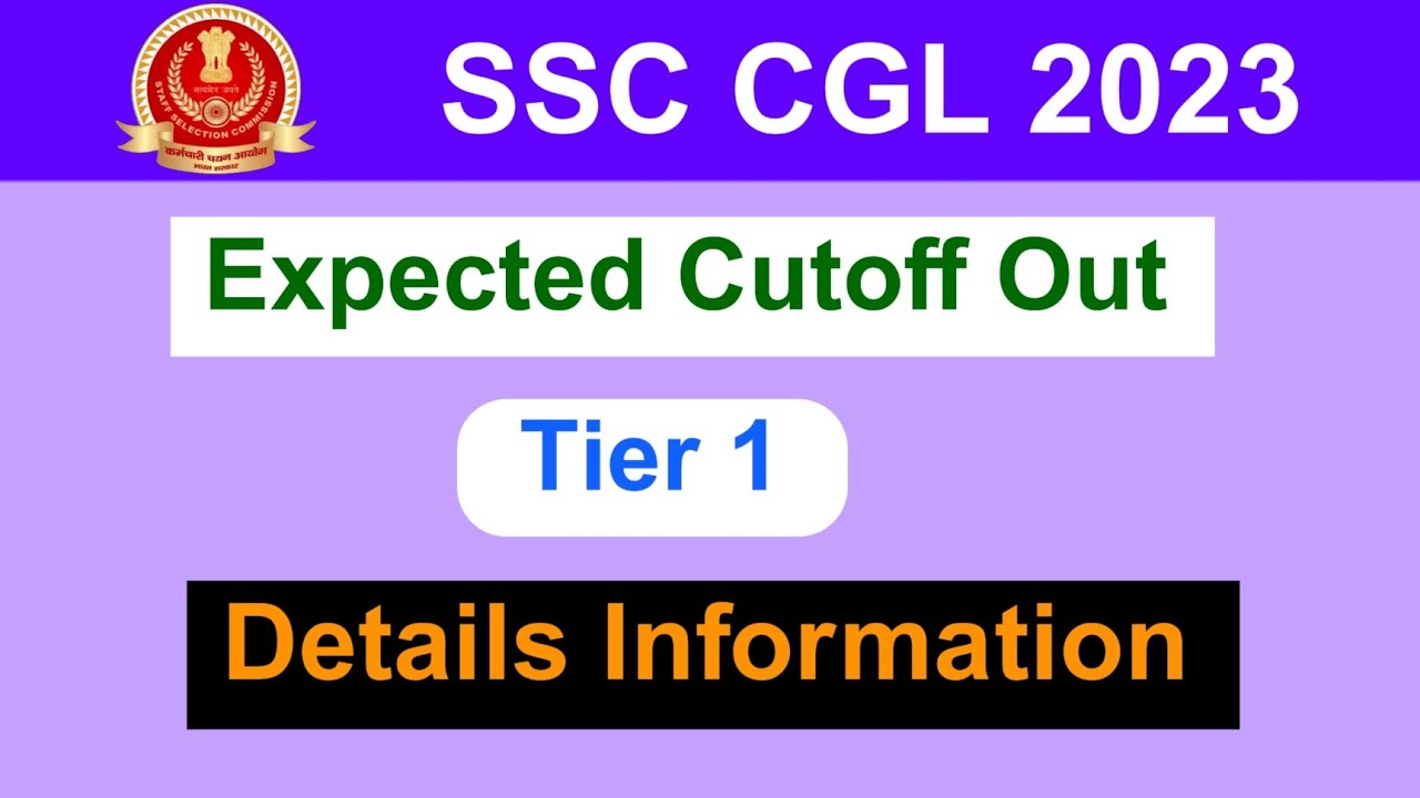 SSC CGL 2023 Expected Cutoff | SSC CGL Cutoff Full Explaining Details ...