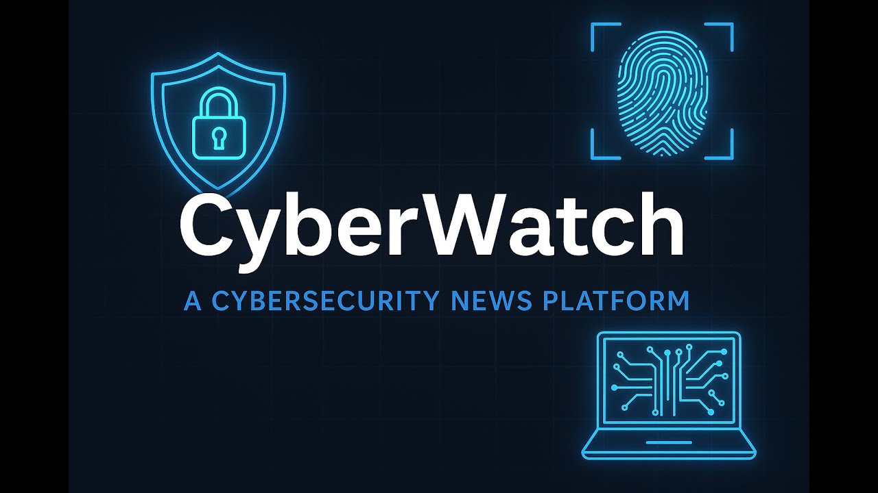 CyberWatch – Real-Time Cybersecurity Threat Intelligence Dashboard ...