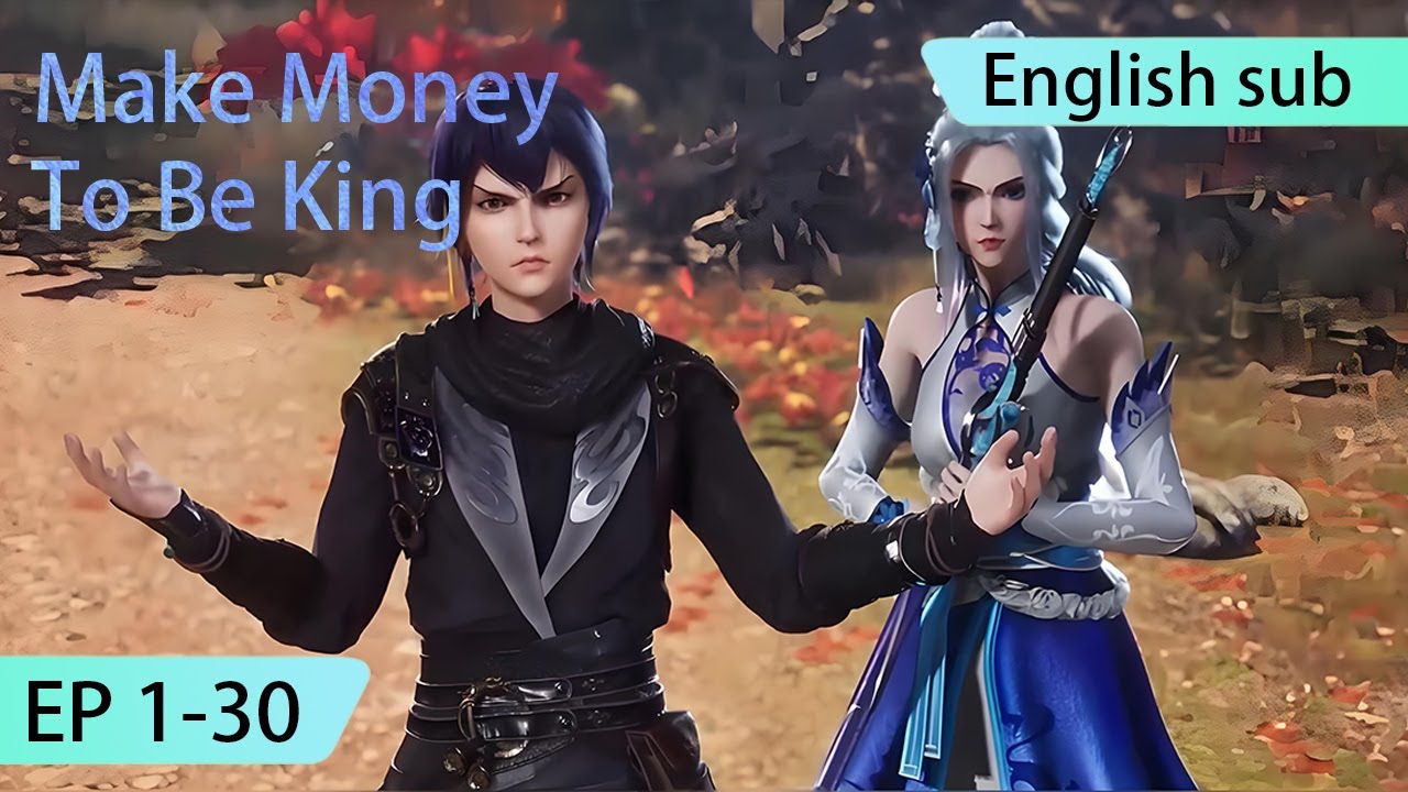 ENG SUB | Make money to be king [EP1-30] english highlights - YouTube