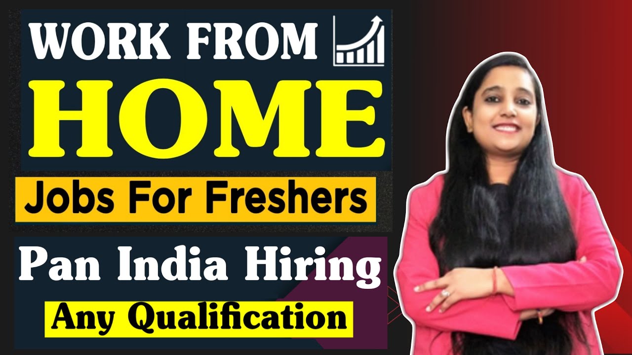 Work From Home Jobs | Pan India Hiring | Any Qualification | Latest ...