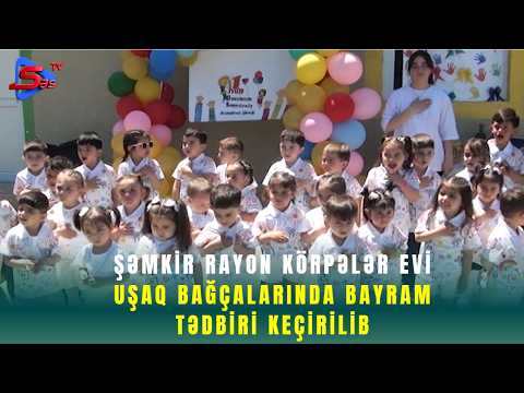 Şəmkir rayon körpələr evi uşaq bağçalarında bayram tədbiri keçirilib