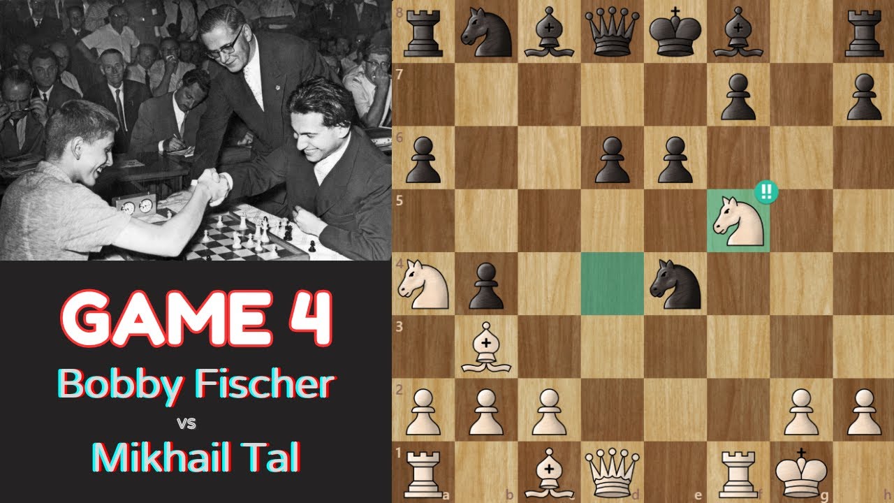 Bobby Fischer vs Mikhail Tal || Game 4 || ChessX - YouTube