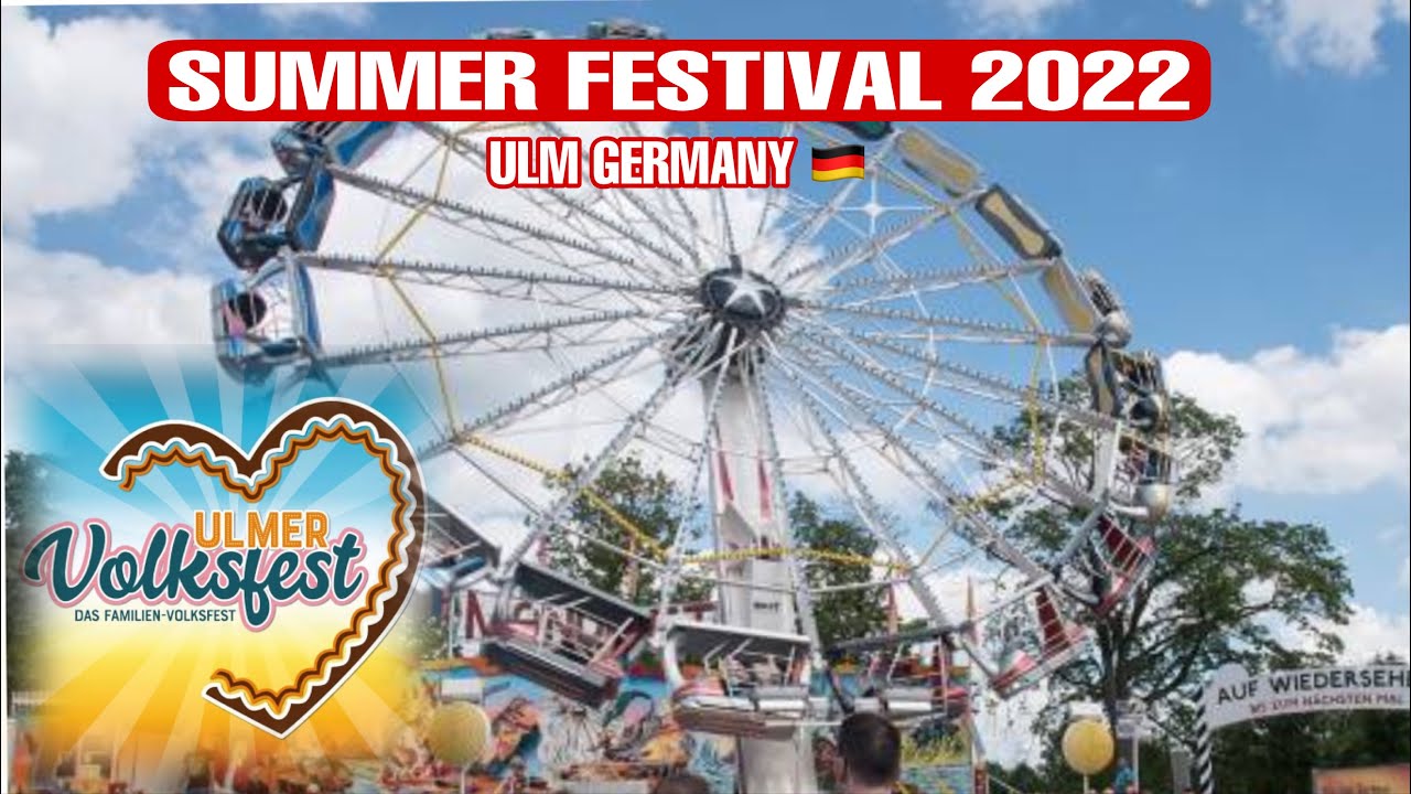 SUMMER FESTIVAL 2022 | ULMER VOLKSFEST | GERMANY 🇩🇪 - YouTube