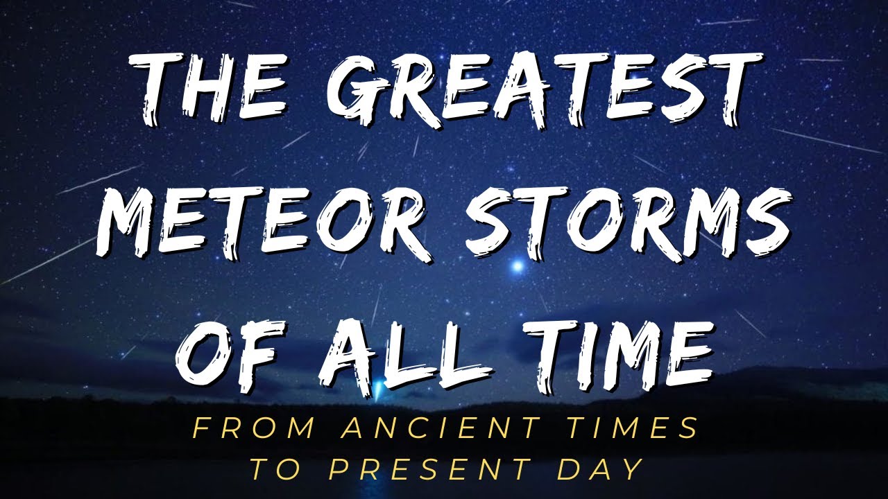 The Greatest Meteor Storms of All Time - YouTube