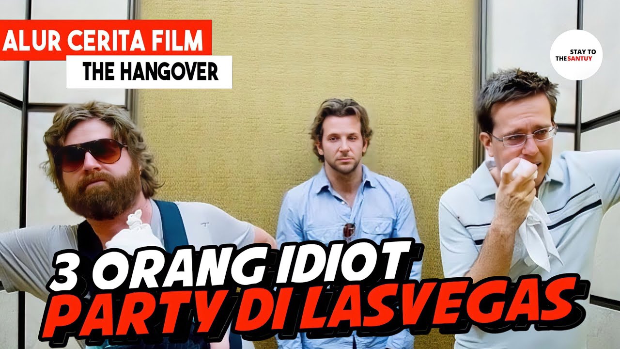 PARTY MEREKA BIKIN LAS VEGAS ANCUR // Alur Cerita The Hangover (2009 ...
