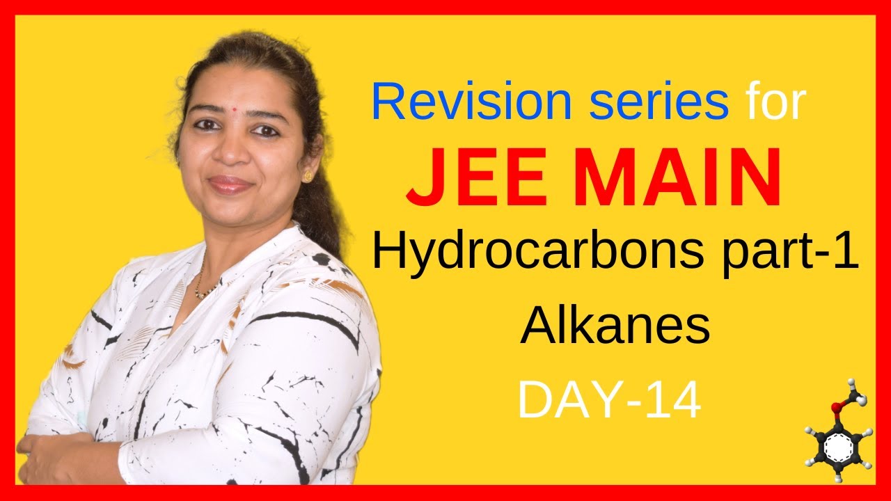 JEE MAIN REVISION SERIES | DAY 14 | ALKANES | IIT | NCERT | KVPY ...