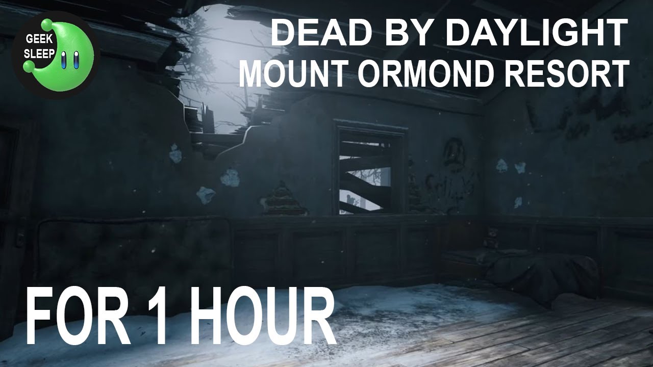 Dead By Daylight - Mount Ormond Resort FOR 1 HOUR - YouTube