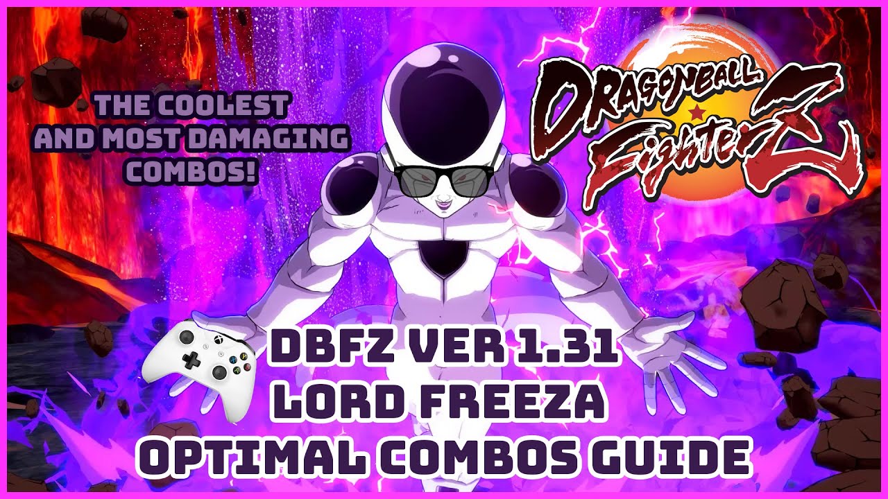 DBFZ 1.31 Frieza BnB / Advanced Combos | DRAGON BALL FighterZ FINAL ...