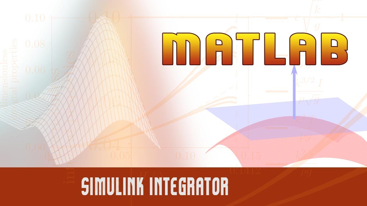 36 Simulink Integrator Matlab Youtube