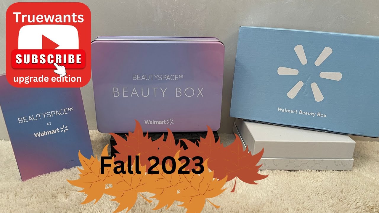 Walmart Beauty Box UPGRADE Edition Fall 2023 BeautySpaceNK - YouTube