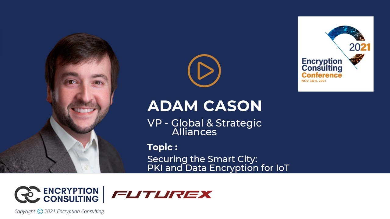 Securing the Smart City: PKI and Data Encryption for IoT - Adam Cason ...