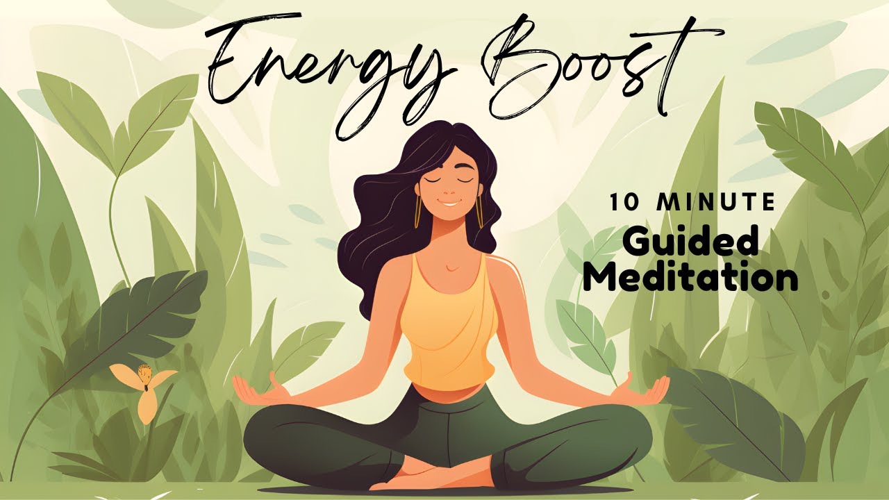 Energy Boost Meditation | 10 Minute Guided Meditation for Positivity ...