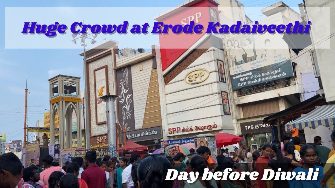 Huge Crowd😱 at Erode Kadaiveethi on day before Diwali💥🪔 - YouTube