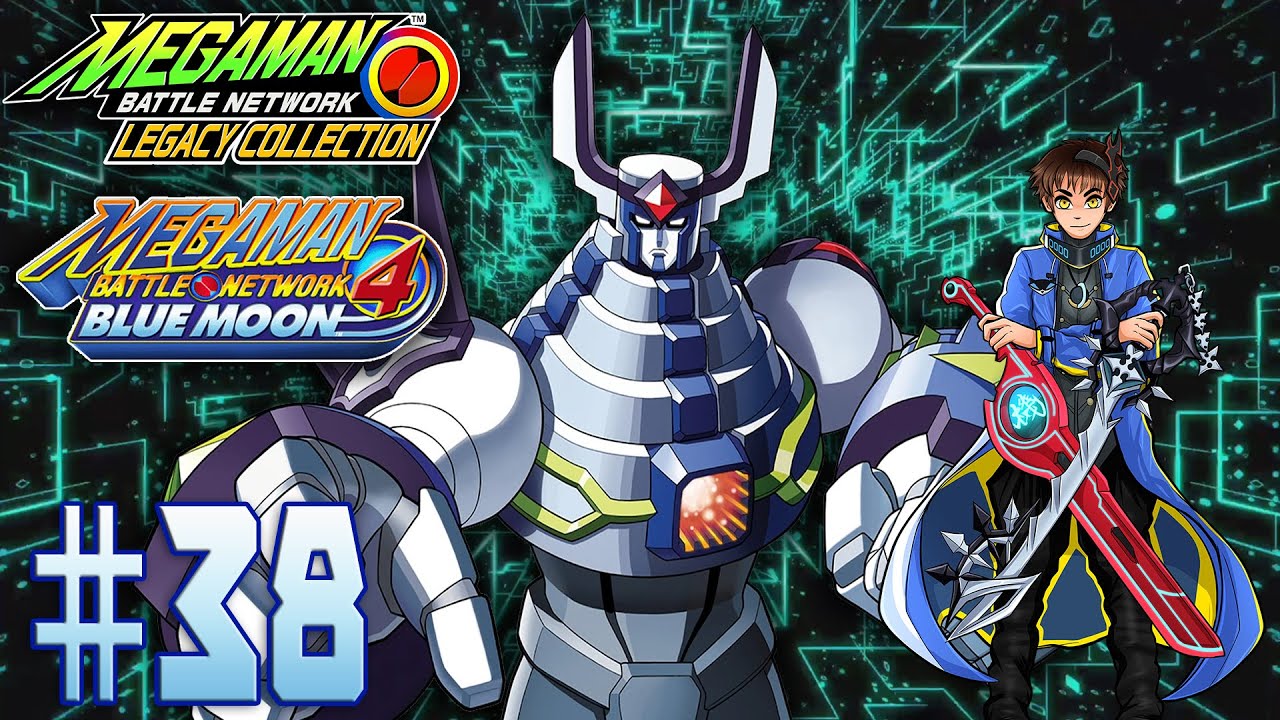 Megaman Battle Network 4 Blue Moon Legacy Playthrough with Chaos part ...