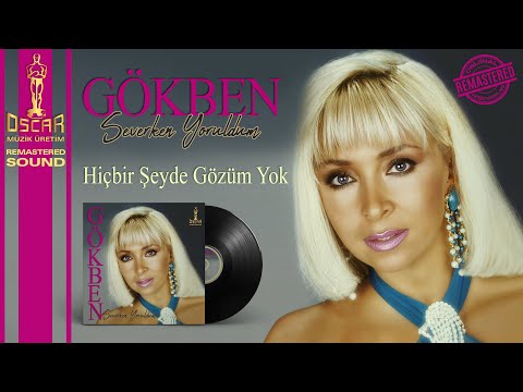 Gökben - Hiçbir Şeyde Gözüm Yok | Severken Yoruldum [Oskar Müzik Official ©]