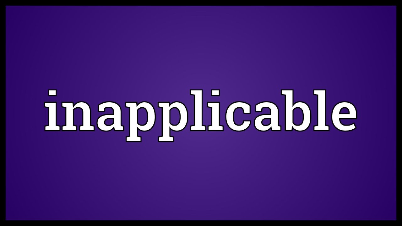 Inapplicable Meaning - YouTube