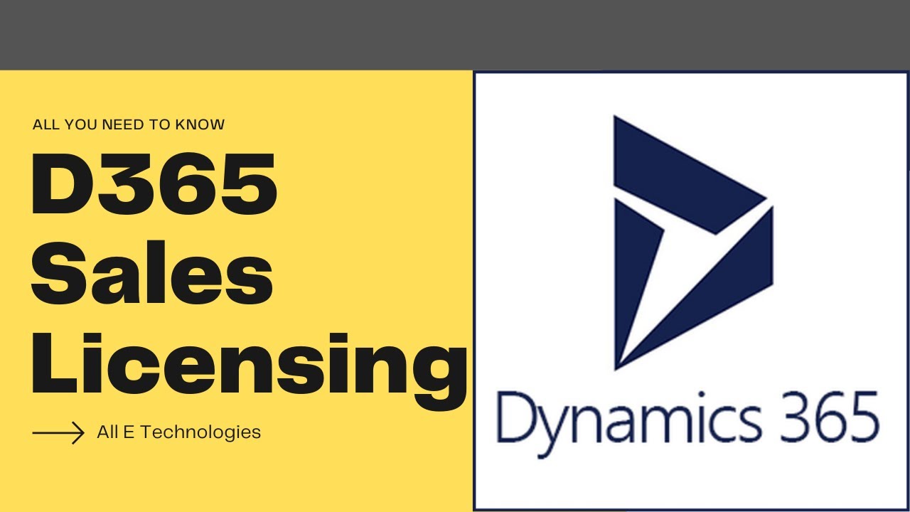 D365 Sales Licensing Details Explained (Microsoft Dynamics) - YouTube