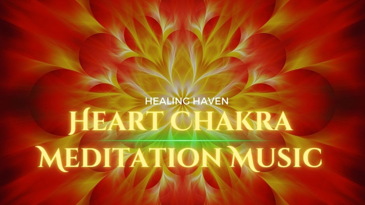 Positivity: Heal Your Heart Chakra with Love Frequency Music - YouTube