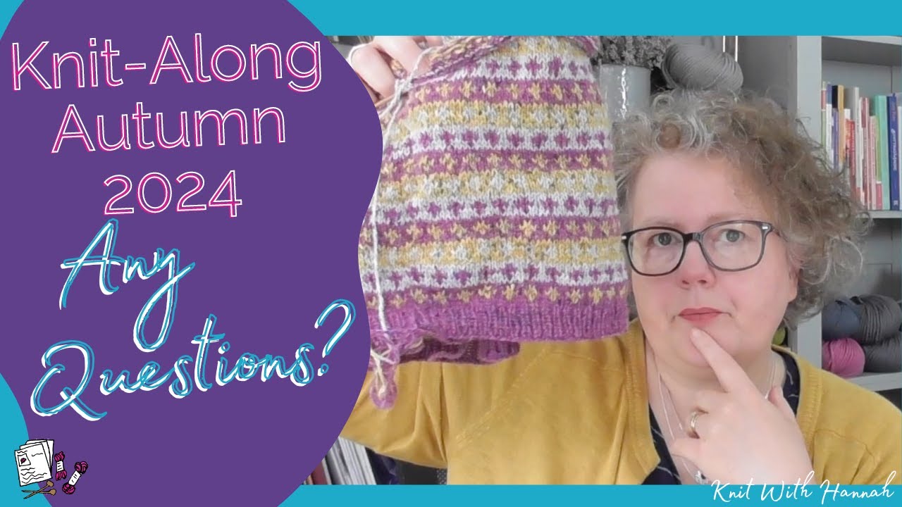 Knit-Along: Any Questions, before we start knitting? - YouTube