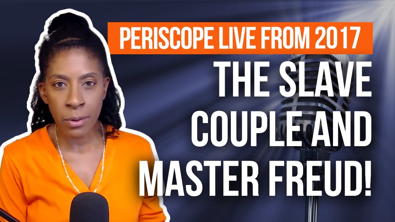🔴 Periscope Live 2017: The Slave Couple and Master Freud! 😱 - YouTube