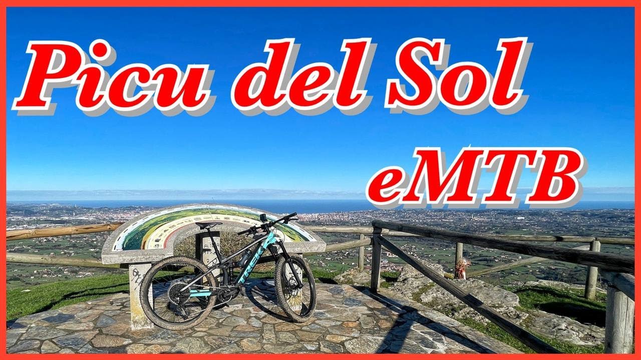 Picu del Sol (eMTB) - YouTube