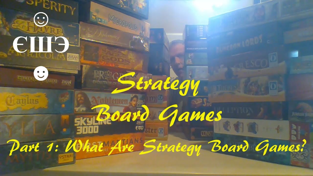 EWE-Episode 1: Strategy Board Games (Part 1: What Are Strategy Board ...