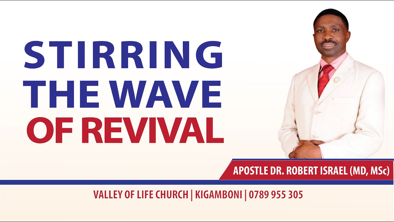 STIRRING THE WAVE OF REVIVAL | APOSTLE DR. ROBERT ISRAEL - YouTube