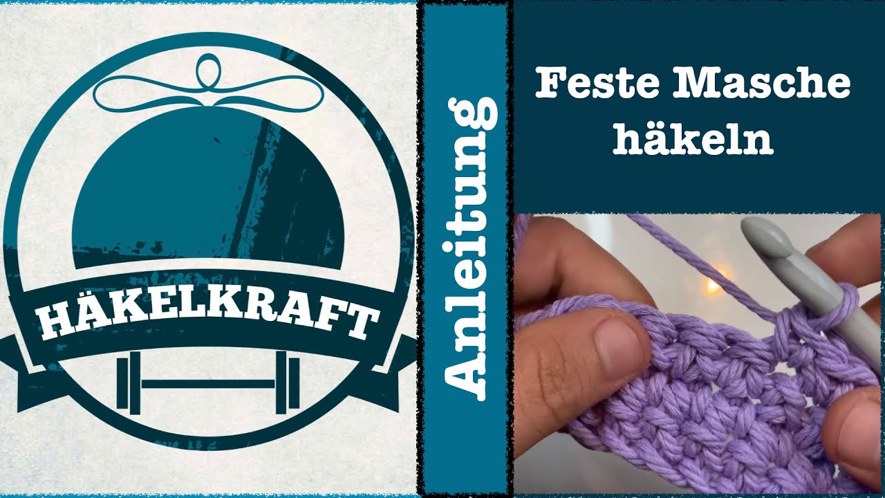 Feste Maschen häkeln - *Anleitung für Anfänger* Single crochet tutorial ...