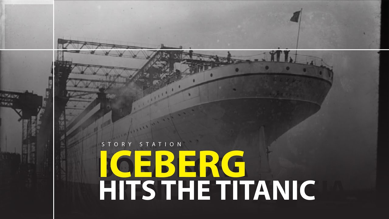 The Incredible Story Of The Iceberg That Sank The Titanic | Story ...