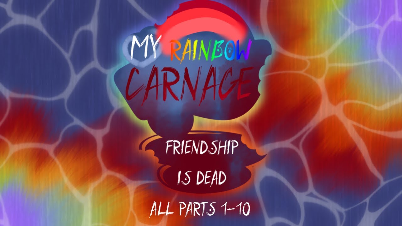 Rainbow Carnage Complete series MLP Infection AU - YouTube