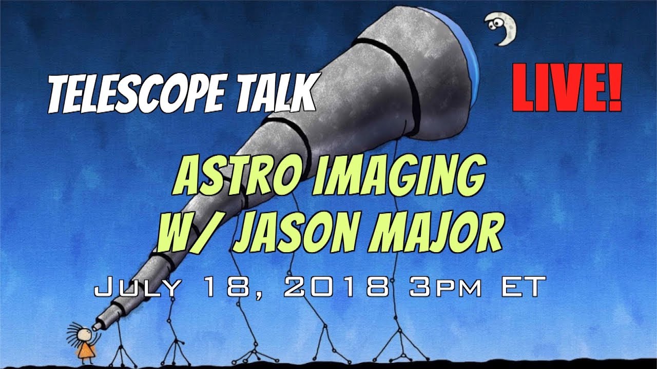 Astronomy Imaging with Jason Major - YouTube