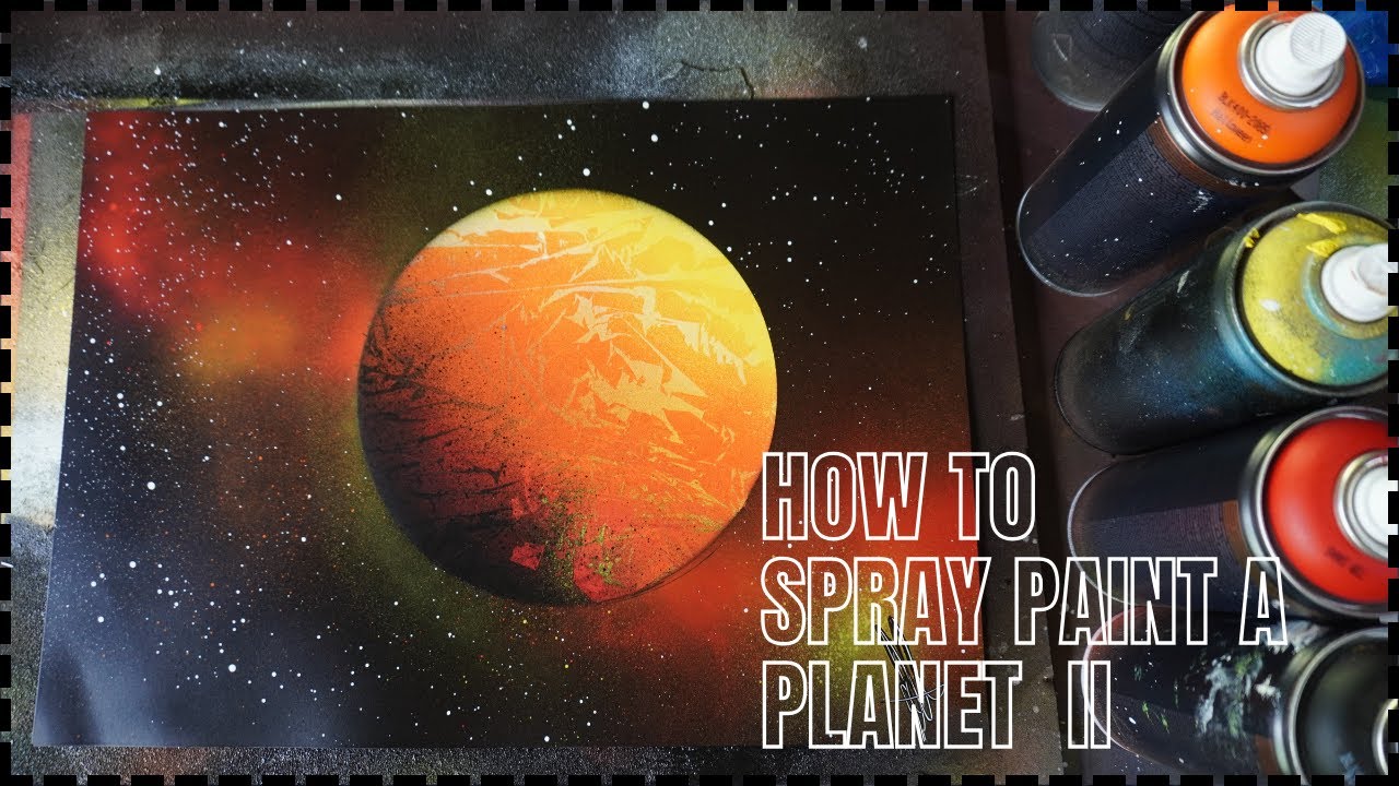 How to Spray Paint a Planet II - YouTube