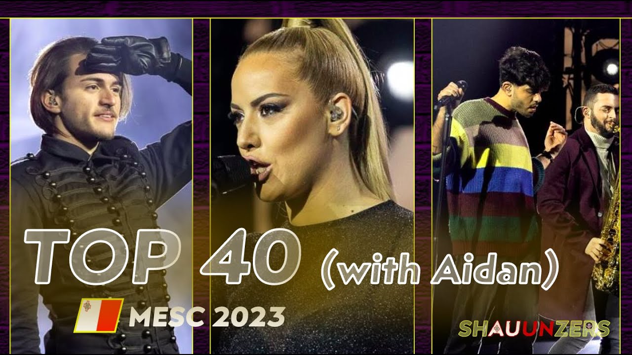 TOP 40 (with Aidan) // with PAINFULLY HONEST comments - MALTA ...