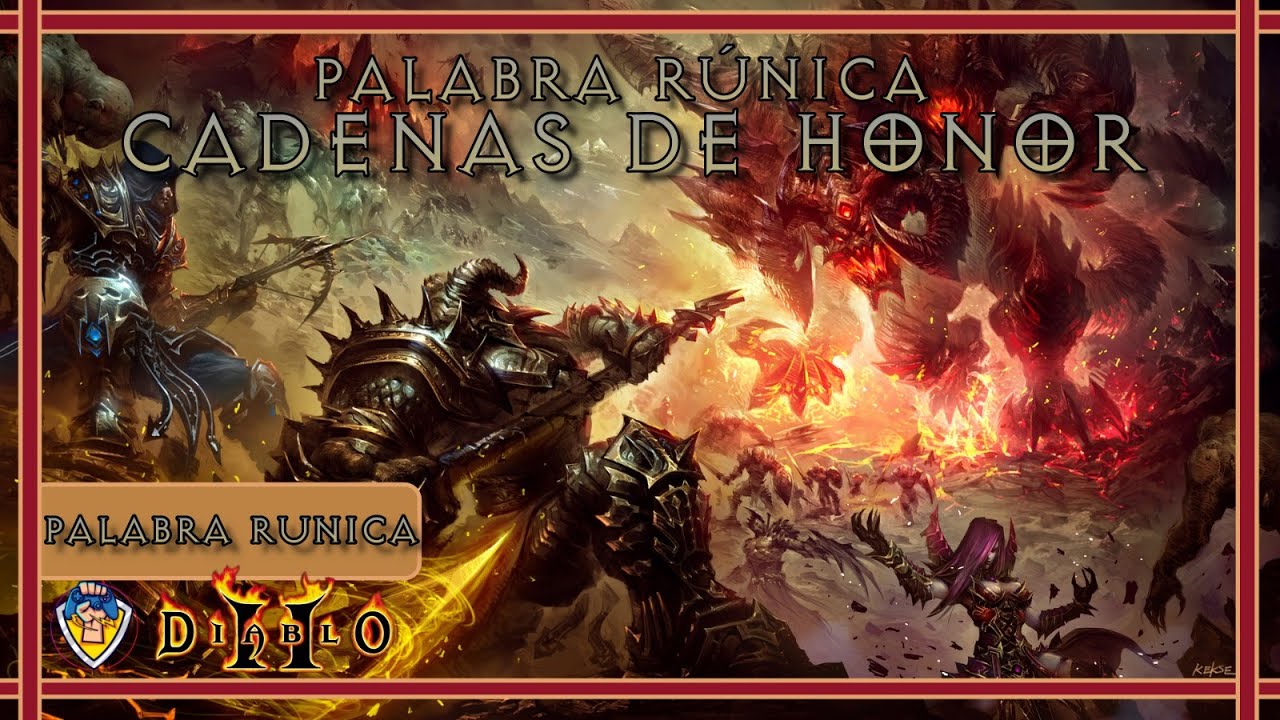 Palabra Rúnica CADENAS DE HONOR (CoH) - DIABLO 2 / DIABLO 2 Resurrected ...