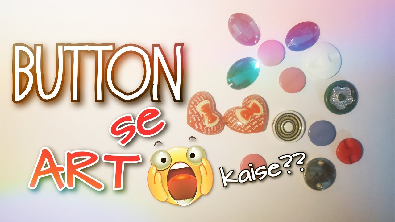 EASY BUTTON CRAFTS FOR KIDS //BUTTON ART TUITORIALS - YouTube