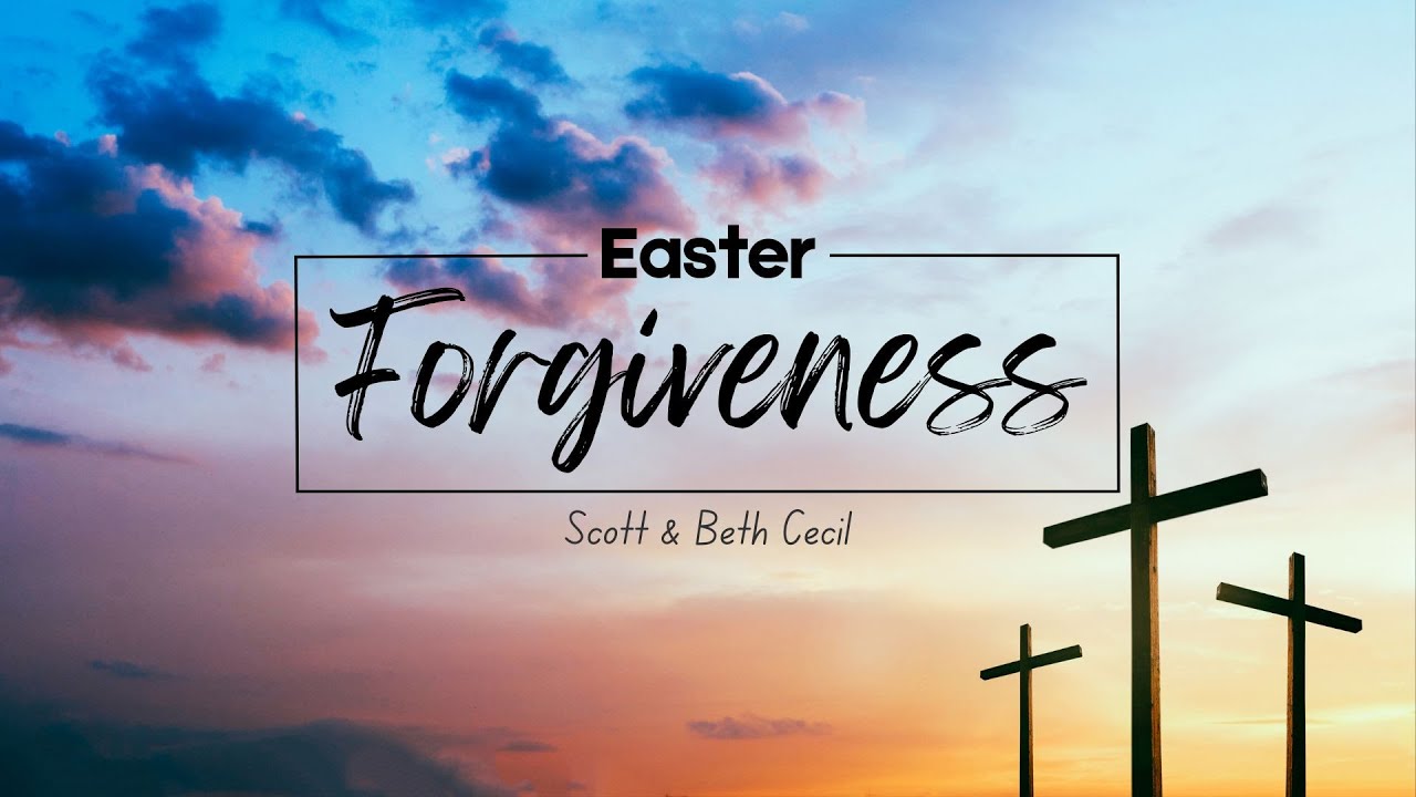 Easter Service l Forgiveness - YouTube
