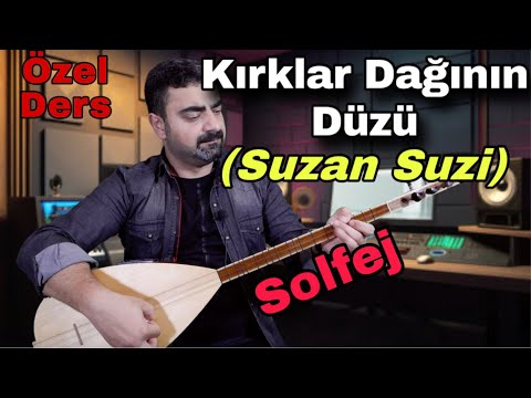 Kırklar Dağının Düzü (Suzan Suzi)/nasıl çalınır/kısa sap/bağlama/saz/solfej/özel ders