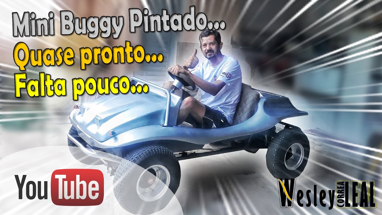 MINI BUGGY PINTADO, QUASE PRONTO. (REFORMA DO MINI BUGGY FAPINHA ...