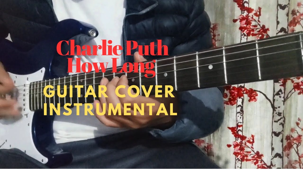 Charlie Puth - How Long - Electric Guitar Cover Instrumental - YouTube