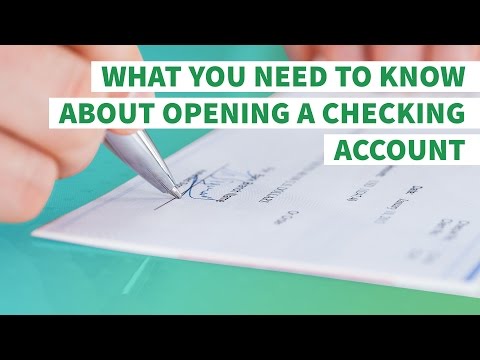 Everything You Need to Know About Opening a Checking Account
