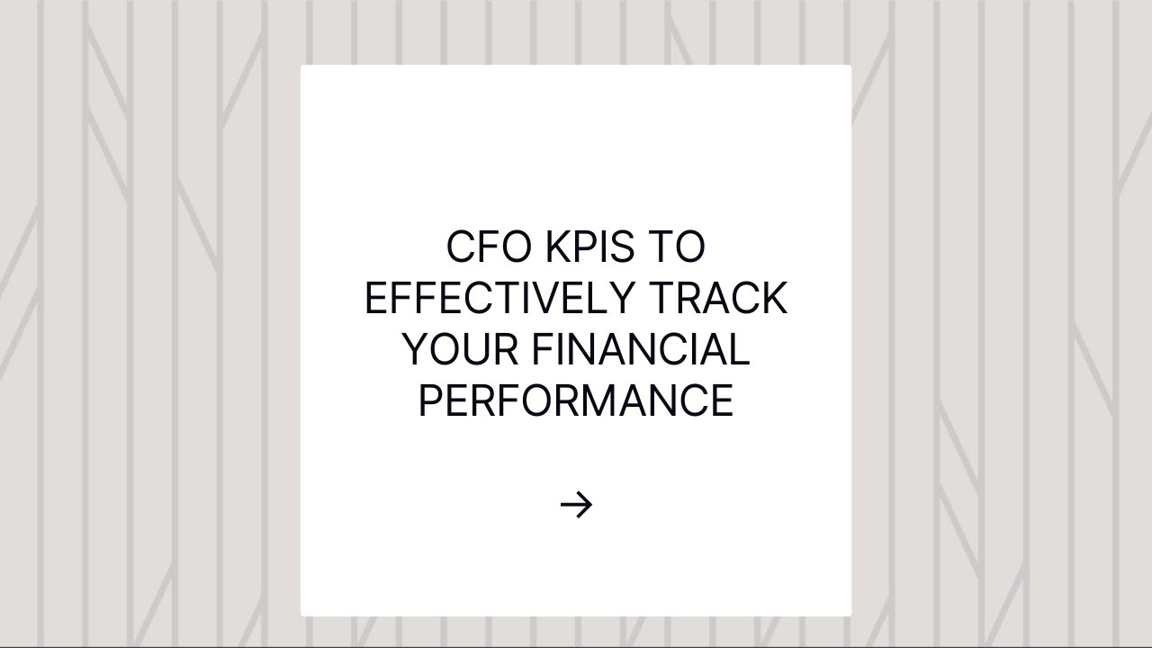CFO KPIs To Effectively Track Your Financial Performance - YouTube