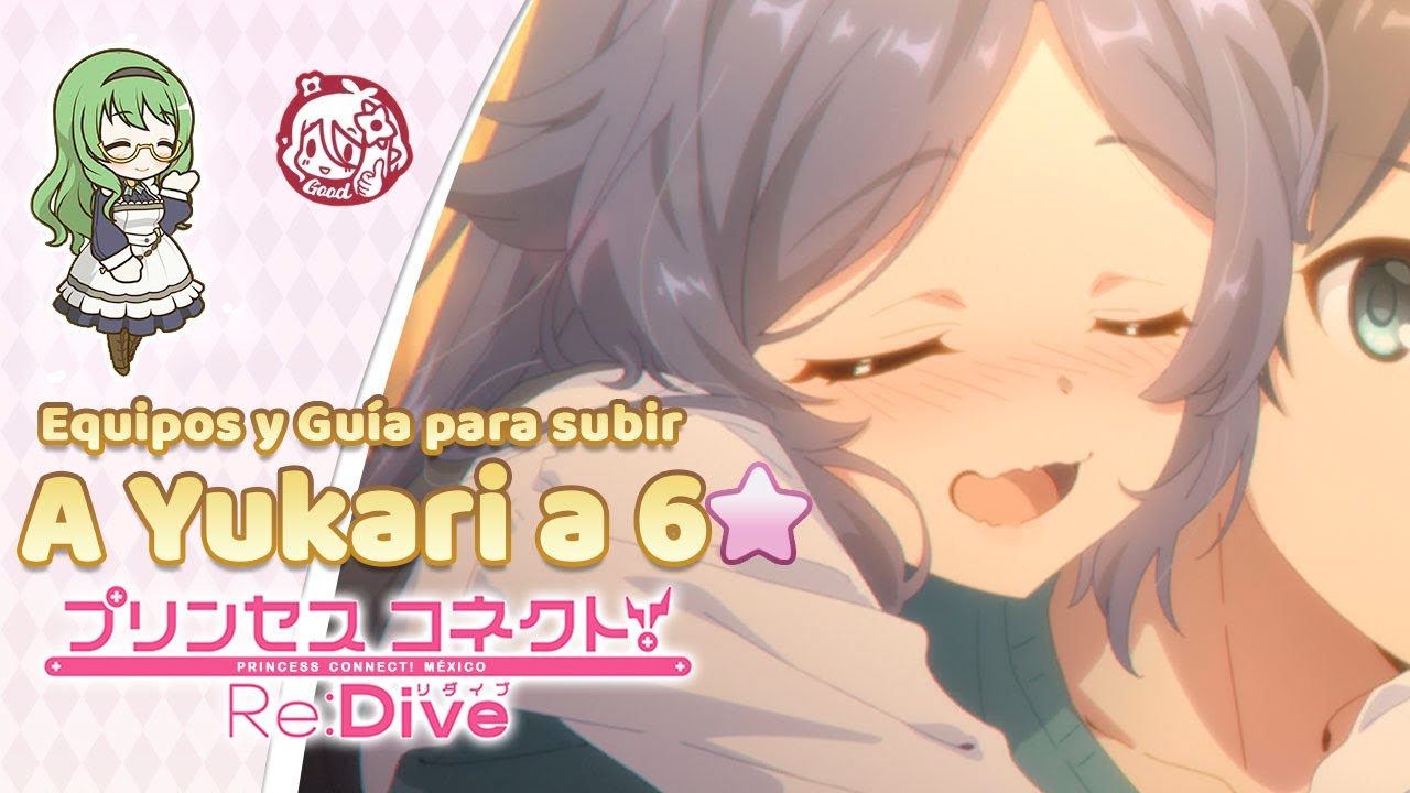 Equipos para subir a 6★ | Guía de Yukari | Princess Connect Re:Dive ...