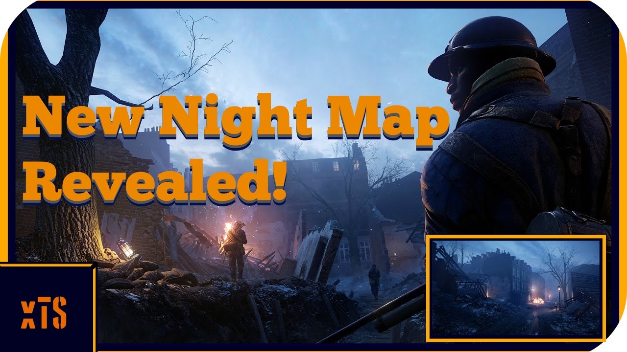 Battlefield 1: New Night Map Revealed! - YouTube