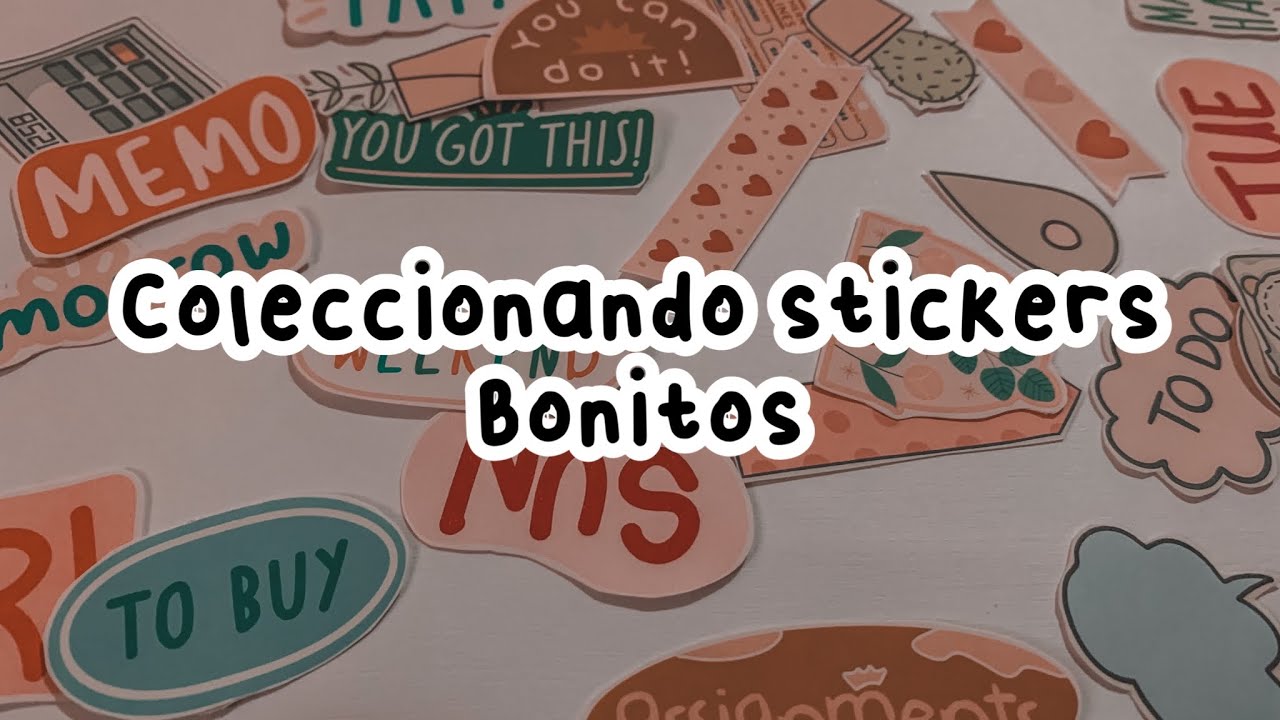 Colecciona Stickers Bonitos♥️ - YouTube