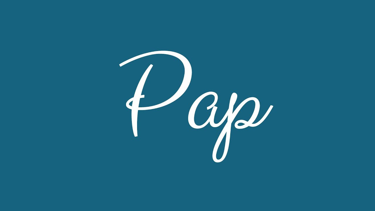 Learn how to Sign the Name Pap Stylishly in Cursive Writing - YouTube